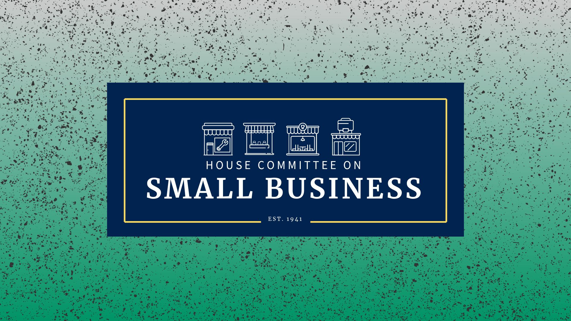 House Small Business Committee Unveils Revised September Meeting Agenda